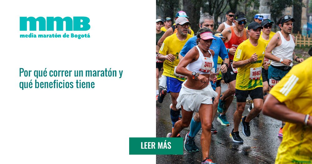 Por qué correr un maratón y cuáles son sus beneficios | mmB